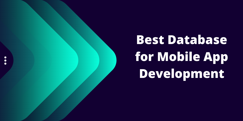 Best Database for a Mobile App Development - DevDojo